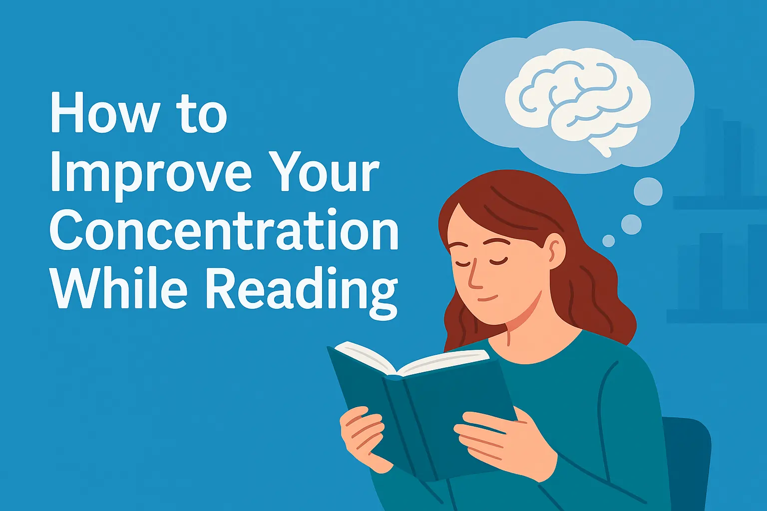 How to Improve Your Concentration While Reading: Practical Strategies ...